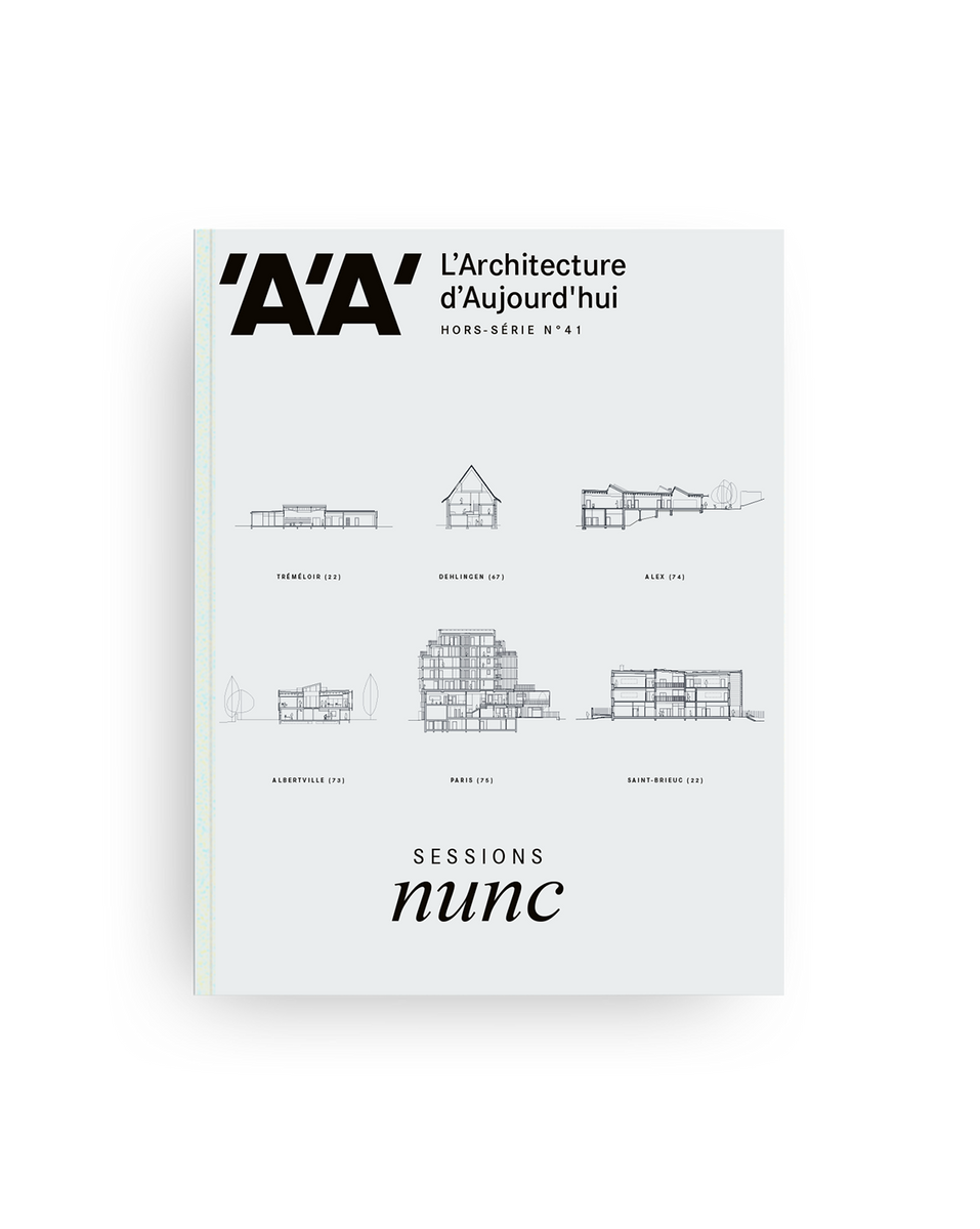 Hors série 41 nunc – L' Architecture d'Aujourd'hui / Archipress Editions
